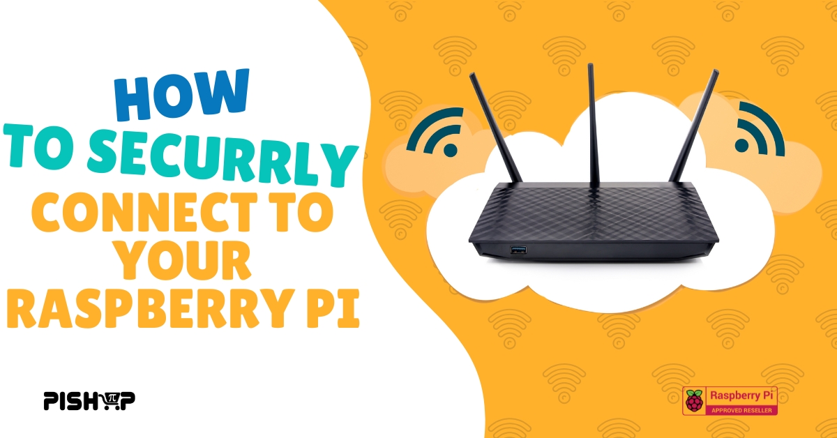 Remote Access To Your Raspberry Pi Raspberry Pi Connect Beta Pishop Pishop Blog