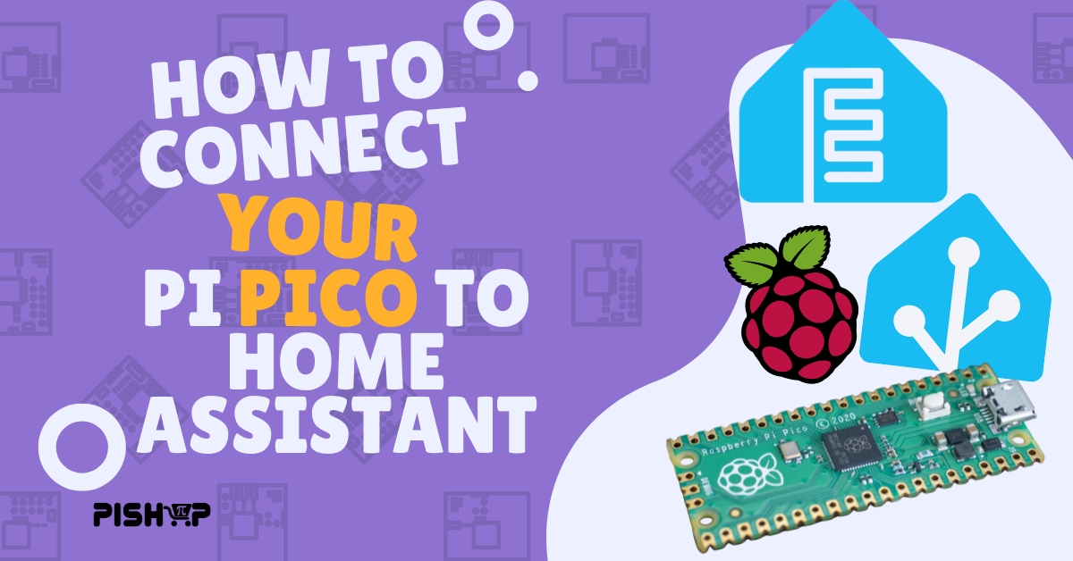 How to connect a Raspberry Pi Pico to Home Assistant with ESPHome - PiShop Blog